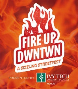 Fire Up DWNTWN Muncie - East Region Tourism IN Indiana